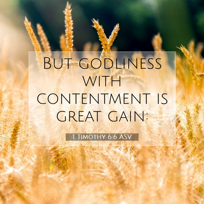 Godliness + Contentment = Great Gain - Bethel Godliness + Contentment = Great Gain - Bethel